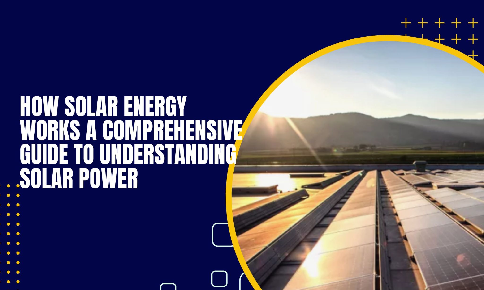#1 How Solar Power Works A Comprehensive Guide - Sun Force